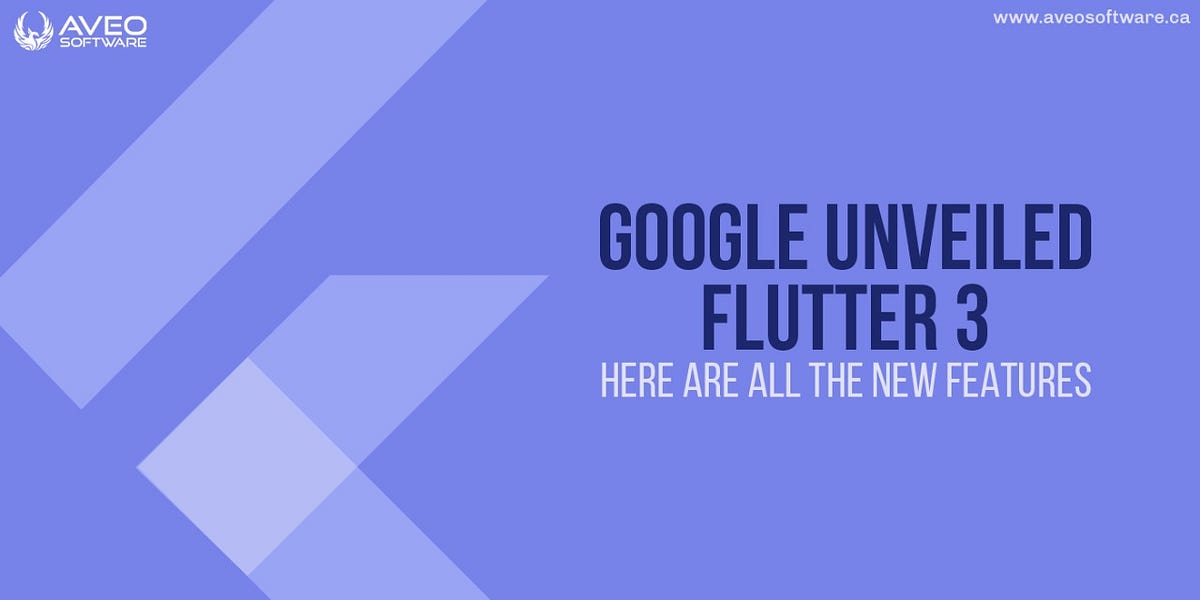 Google Unveiled Flutter 3 — Here Are All the New Features | by Aveo ...