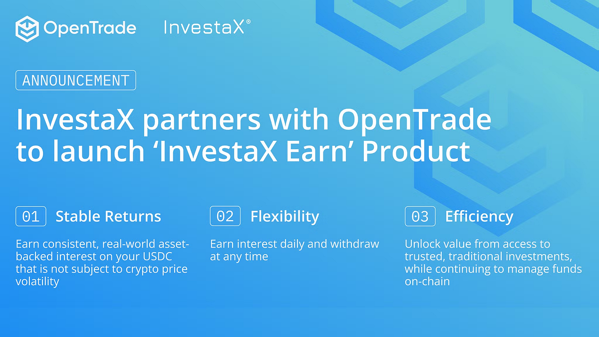 InvestaX partners with OpenTrade to launch ‘InvestaX Earn’ Product | by Emmanuel Mugabo ...