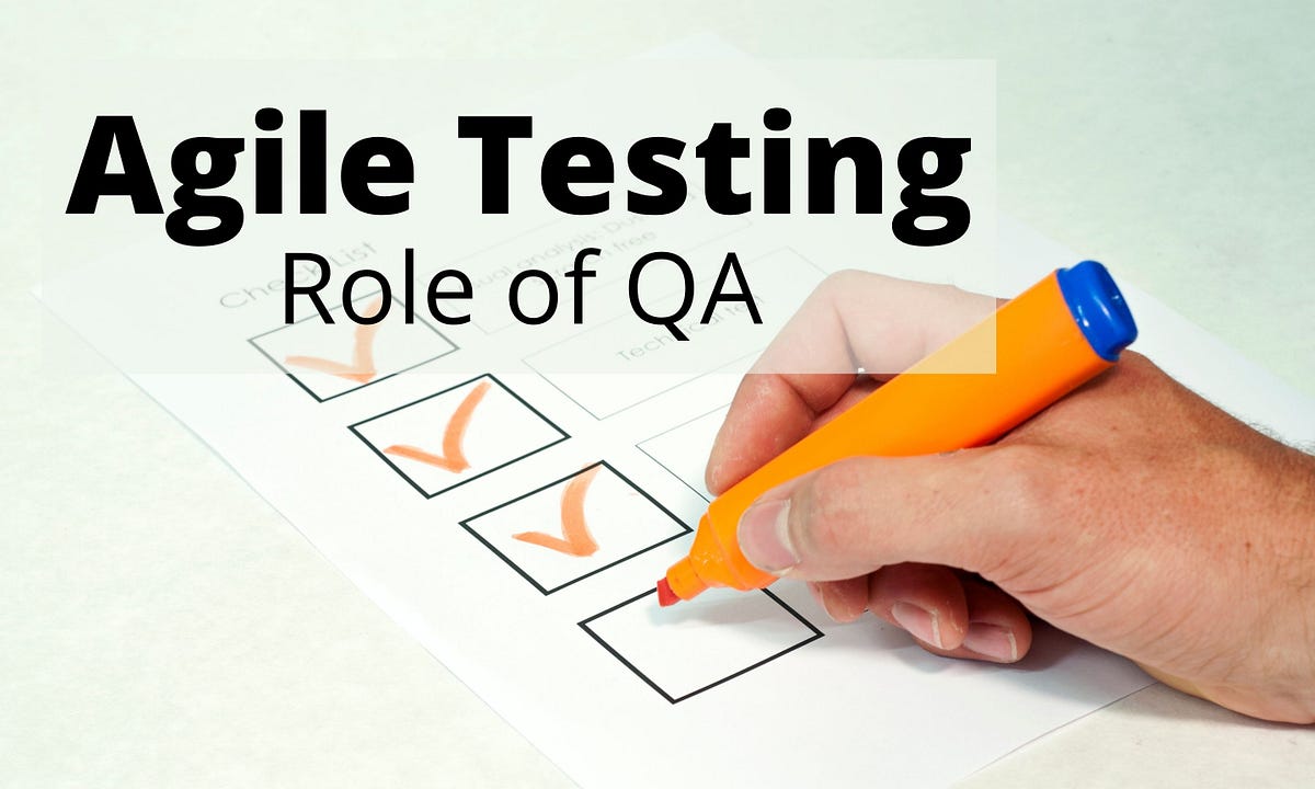 Role Of Qa In Agile Testing Introduction To Agile Testing And Role