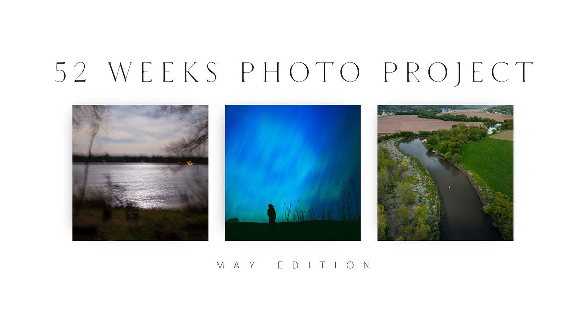 52 Weeks Photography Project. May 2024 Edition | by Ian Hanson | Full ...