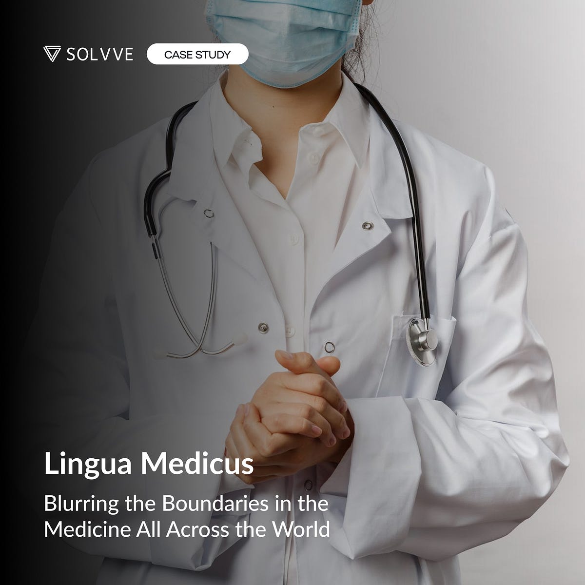 Lingua Medicus. Case Study by Solvve | Medium