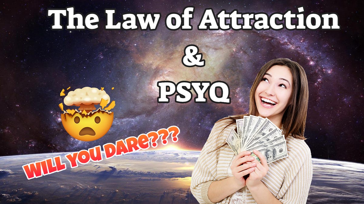 PSYQ and the Law of Attraction. You’re all familiar with the Law of ...