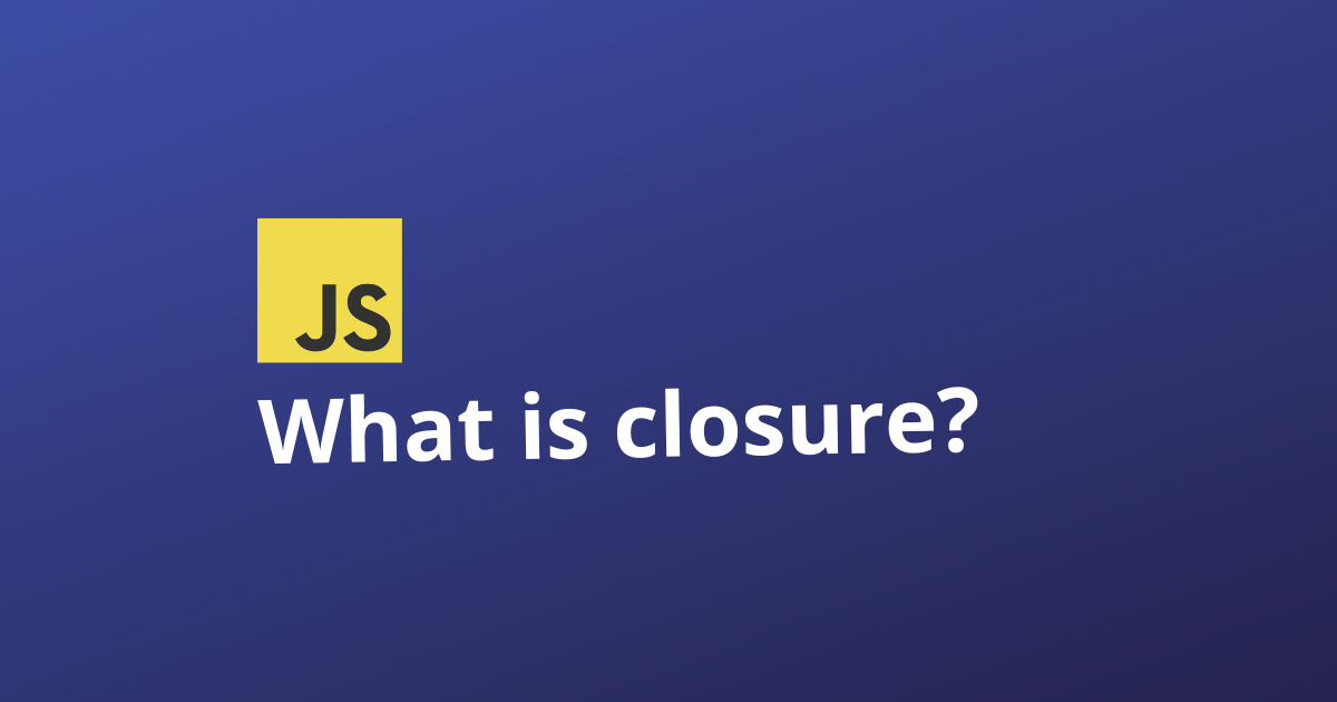 What Is Closure In Js Closure In Javascript Is A Function By Olivier Trinh Oct 2023 Medium 6427