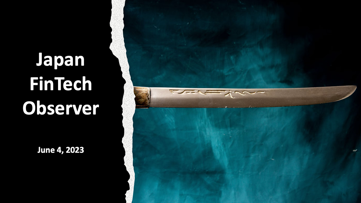 Japan FinTech Observer #10. Welcome to the tenth edition of the… | by Norbert Gehrke | Tokyo ...