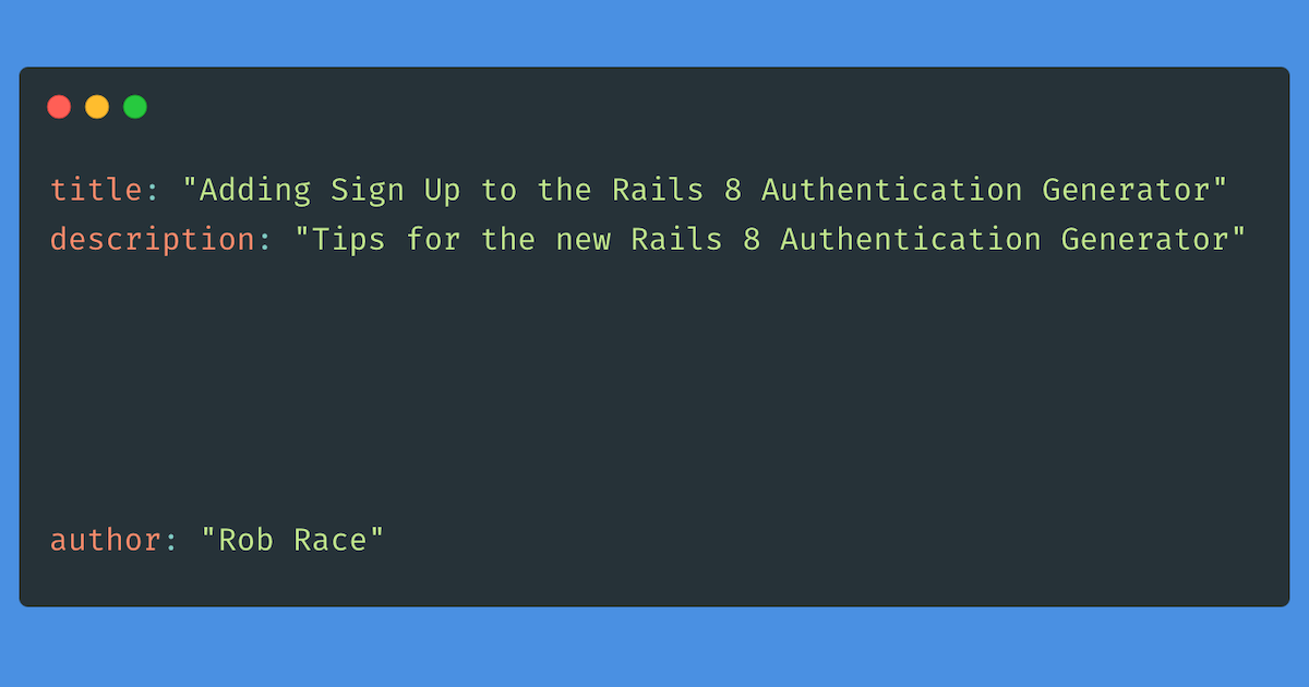Adding Sign Up to the Rails 8 Authentication Generator | Medium