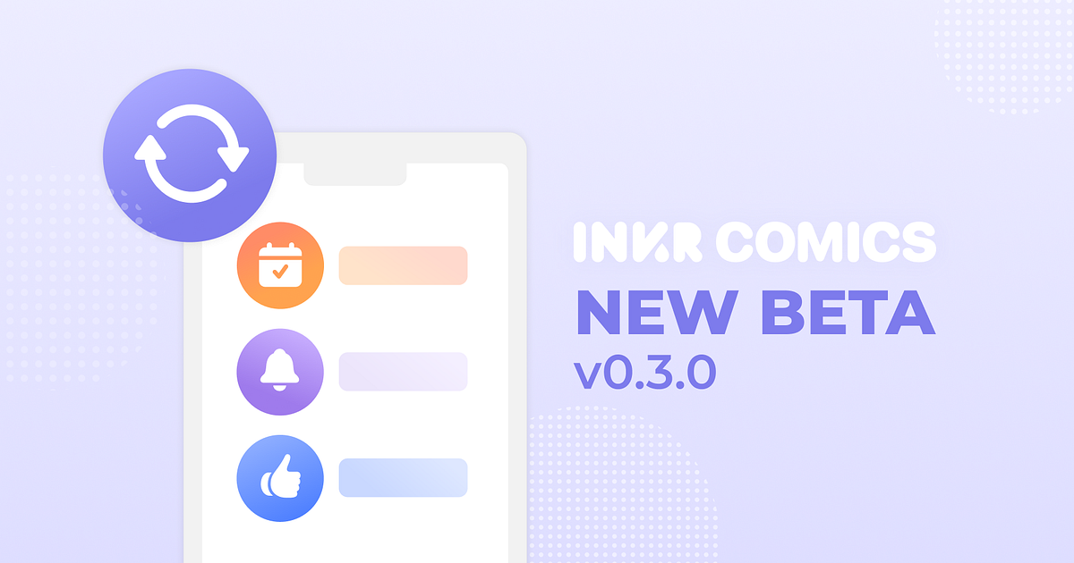 What’s New in v0.3.0. The new beta version of INKR Comics… | by Duc Bui ...