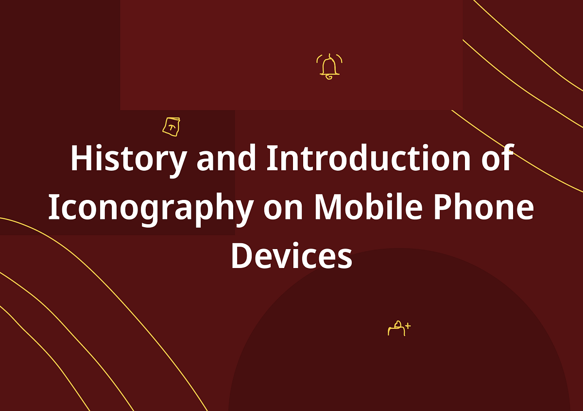 History and Introduction of Iconography on Mobile Phone Devices | by ...