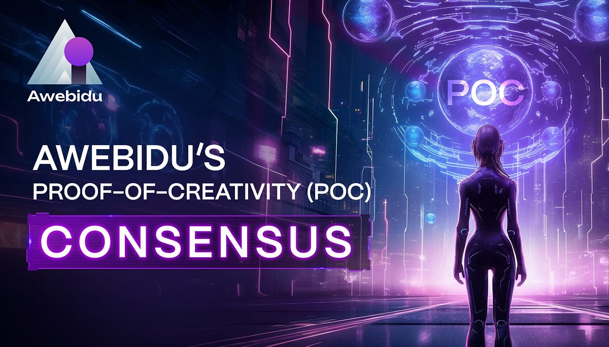 Awebidu’s Proof-of-Creativity (PoC) Consensus: A Paradigm Shift in Web3 IP Tokenization | by ...