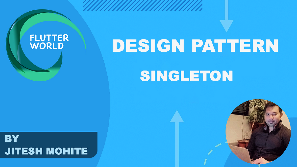 Flutter/Dart: Design Pattern- Singleton | by Jitesh Mohite ... Flutter/Dart: Design Pattern- Singleton | by Jitesh Mohite ...