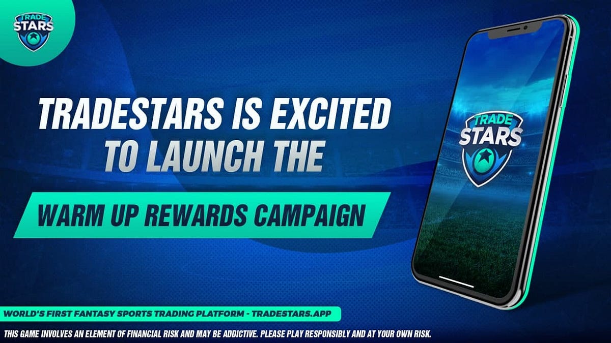 TradeStars Presents the Warm Up Rewards Campaign | by Anshul Pareek ...