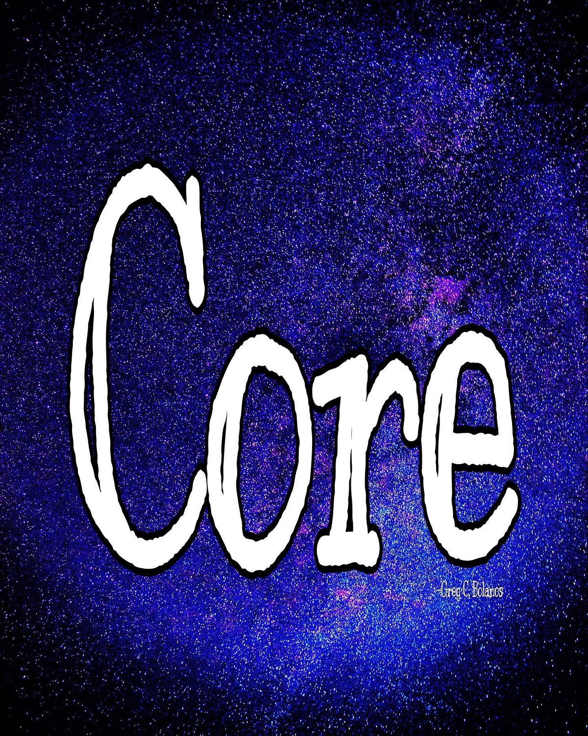 •Core• - Greg C. Bolanos - Medium