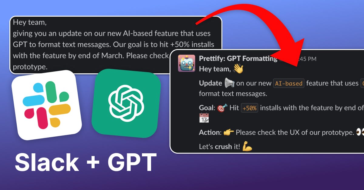 Format your Slack messages with GPT: Free Slack app and the best ChatGPT prompt to use 🤖 | by ...