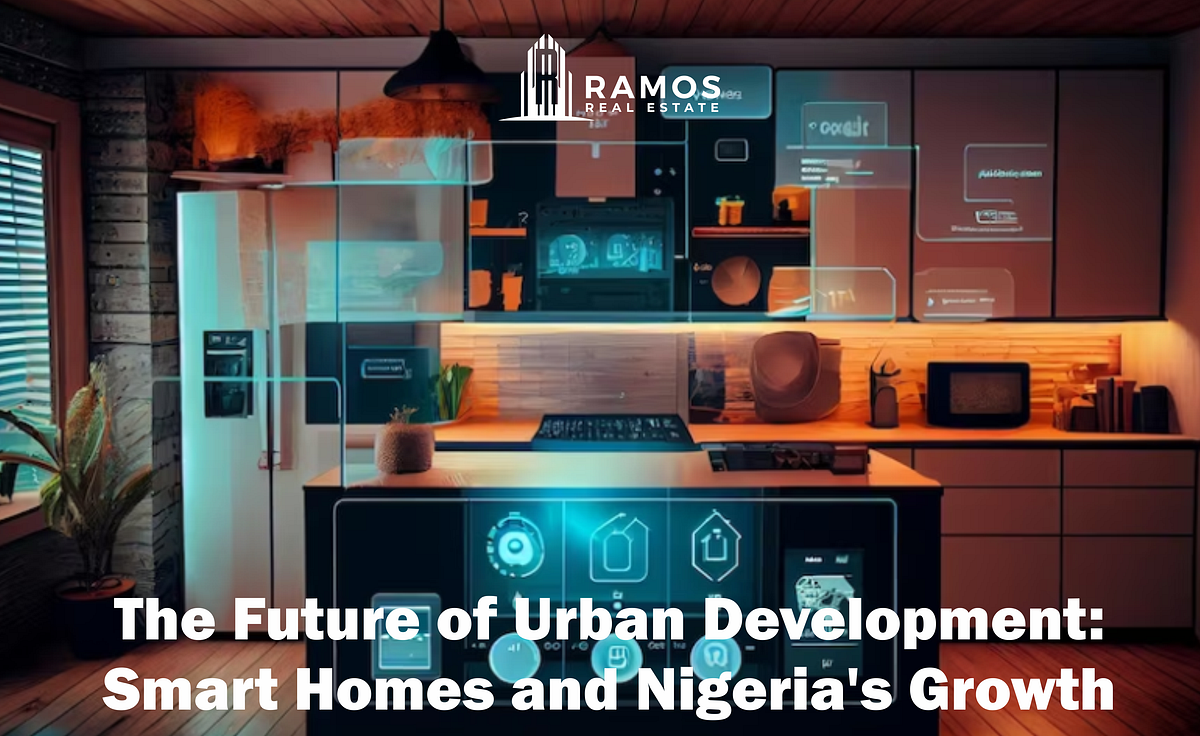 Smart Homes: Redefining Urban Living in Nigeria | by Ramos of Lagos ...