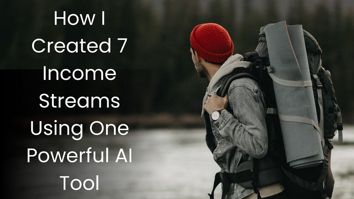 How I Created 7 Income Streams Using One Powerful AI Tool | by USA ...