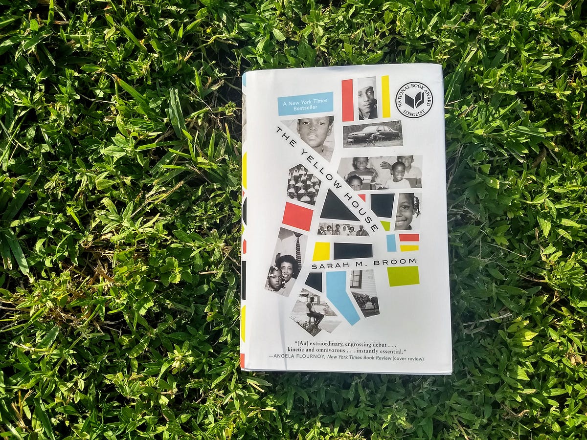 Book Review: The Yellow House: A Memoir by Sarah M. Broom | by Tasha ...