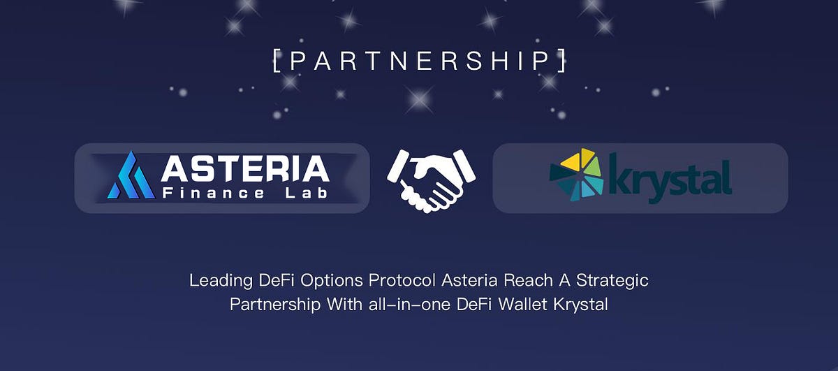 Announcing the Partnership between Asteria and Krystal | by Asteria | Asteria Finance Lab | Medium