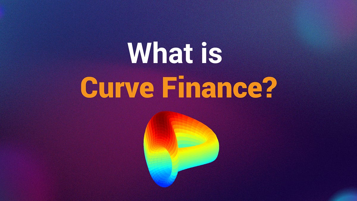What is Curve Finance?. Everything you need to know about Curve… | by ...