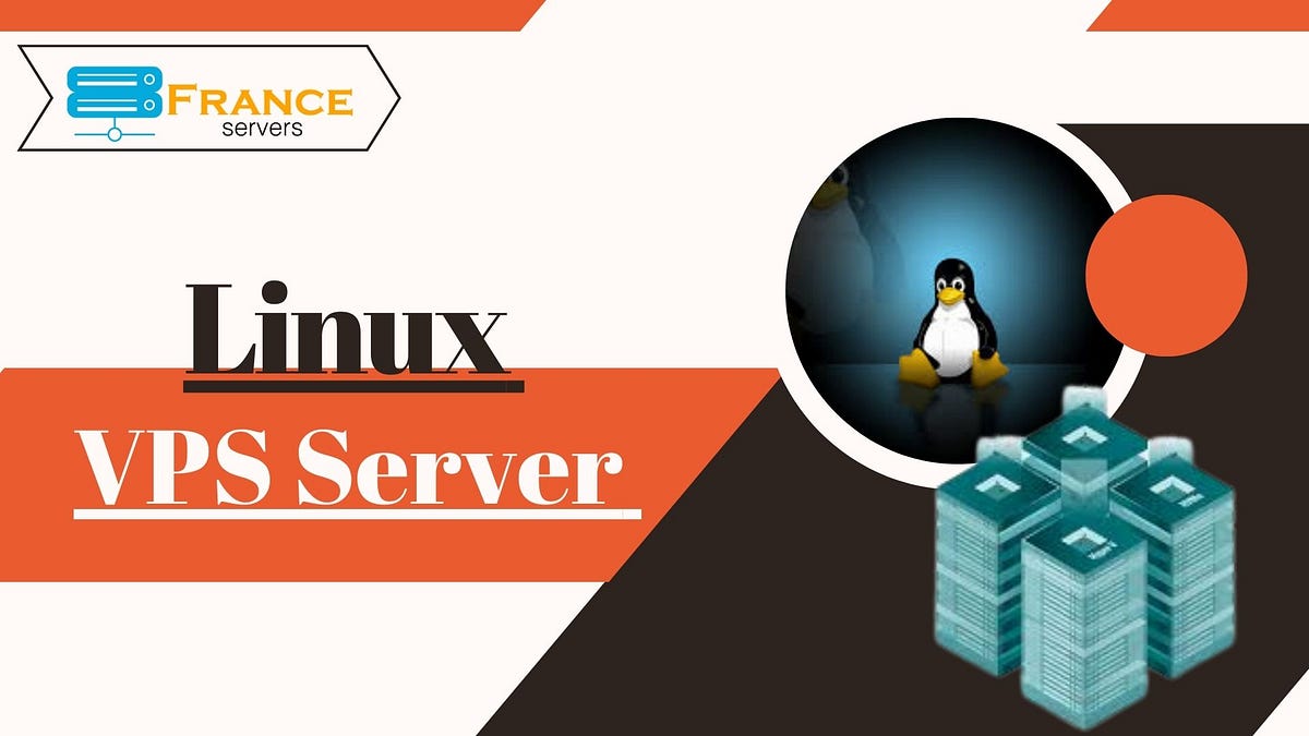 Linux VPS Server: Step-by-step Instructions Measures for Server Hosting in France ...