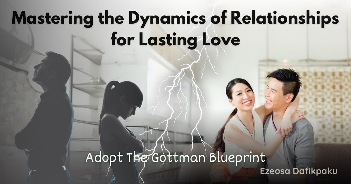 Mastering the Dynamics of Relationships for Lasting Love | by Ezeosa ...