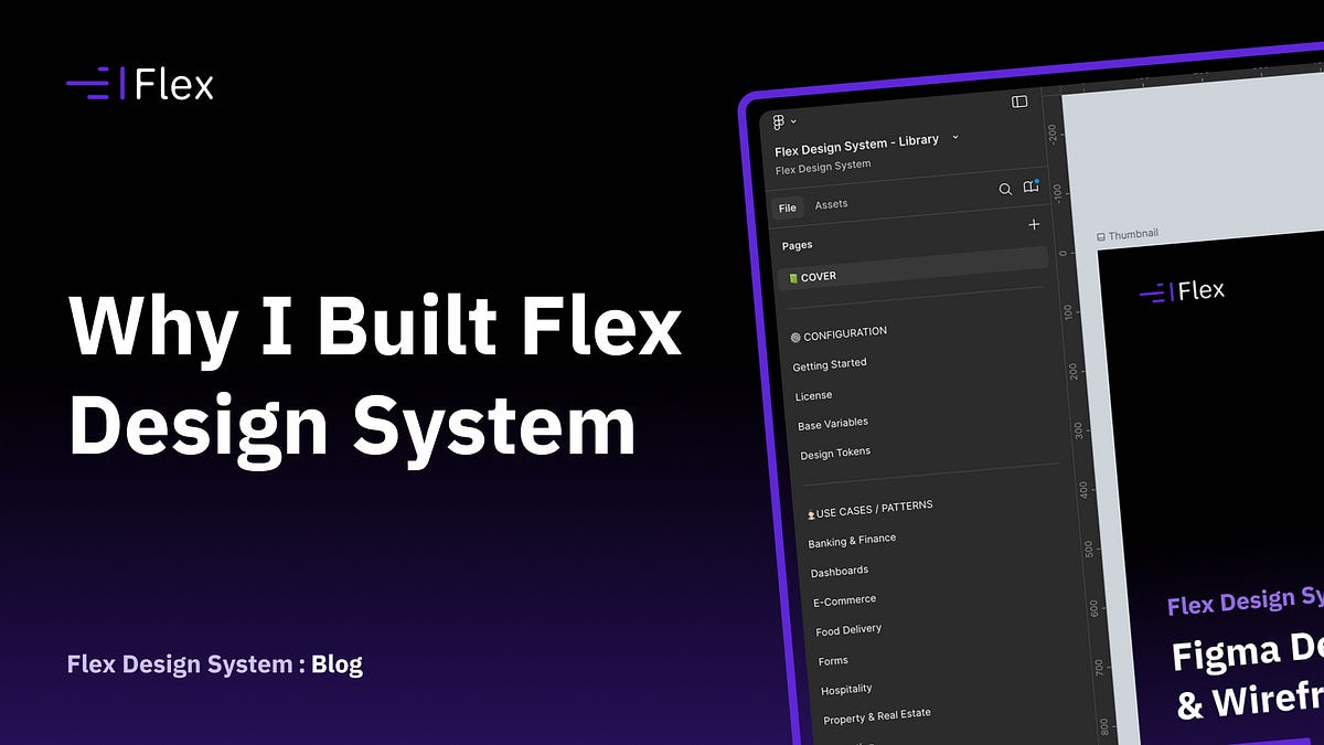 Why I Built Flex Design System. Discover why I built Flex Design System ...