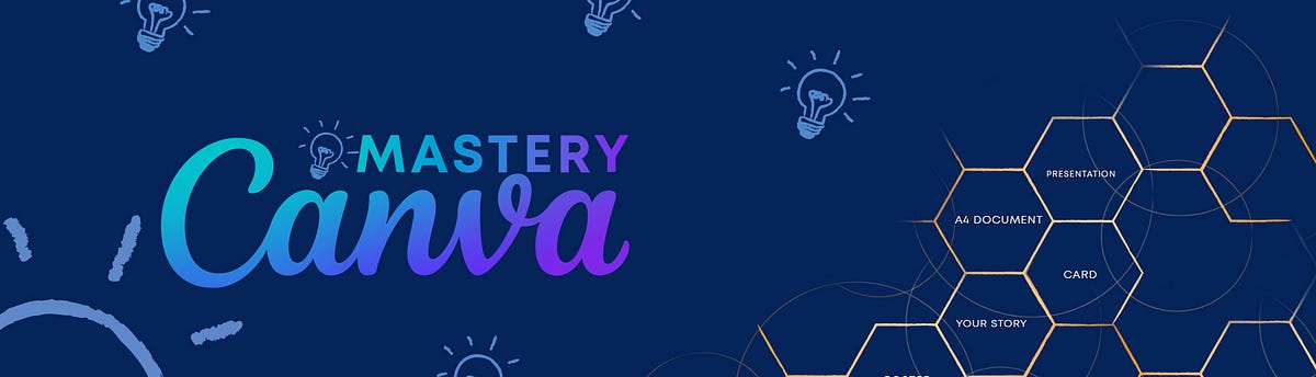 What Is Canva Mastery | Canva Training With Pro Features | by Idigitalpreneur | Medium