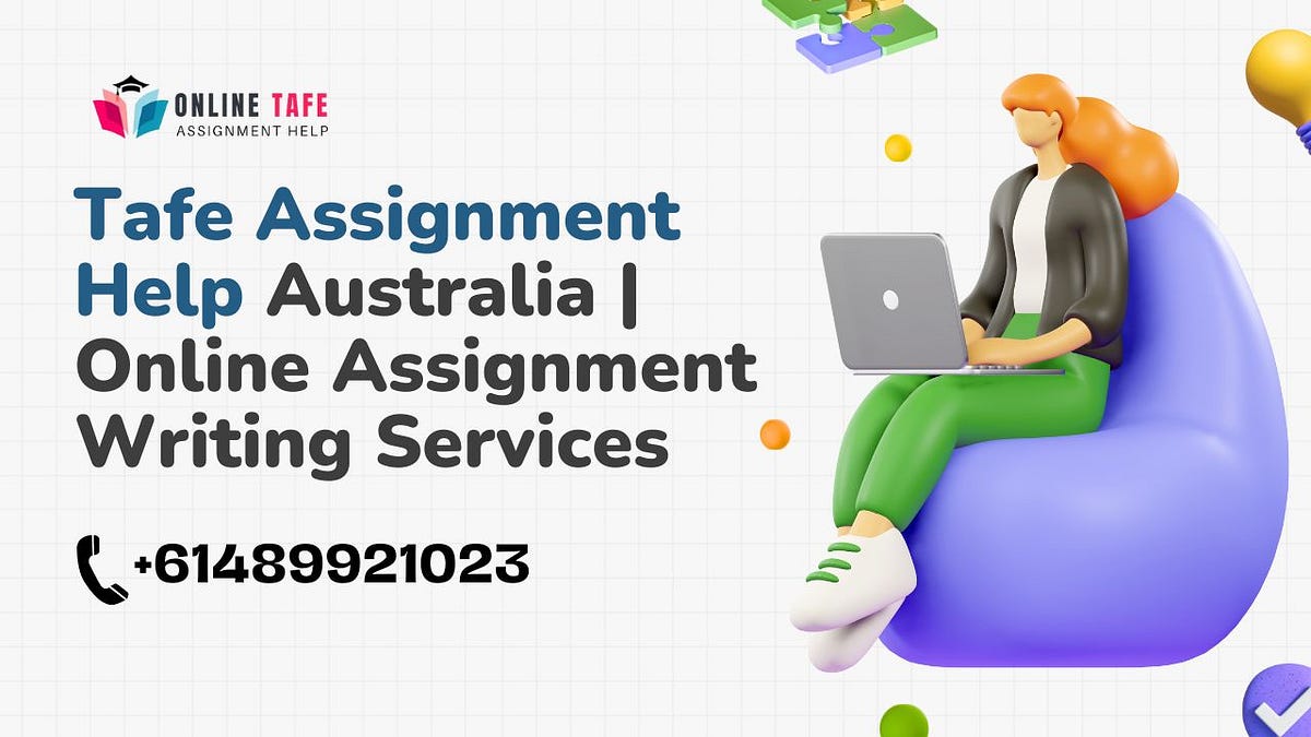 Tafe Assignment Help Australia | Online Assignment Writing Services ...