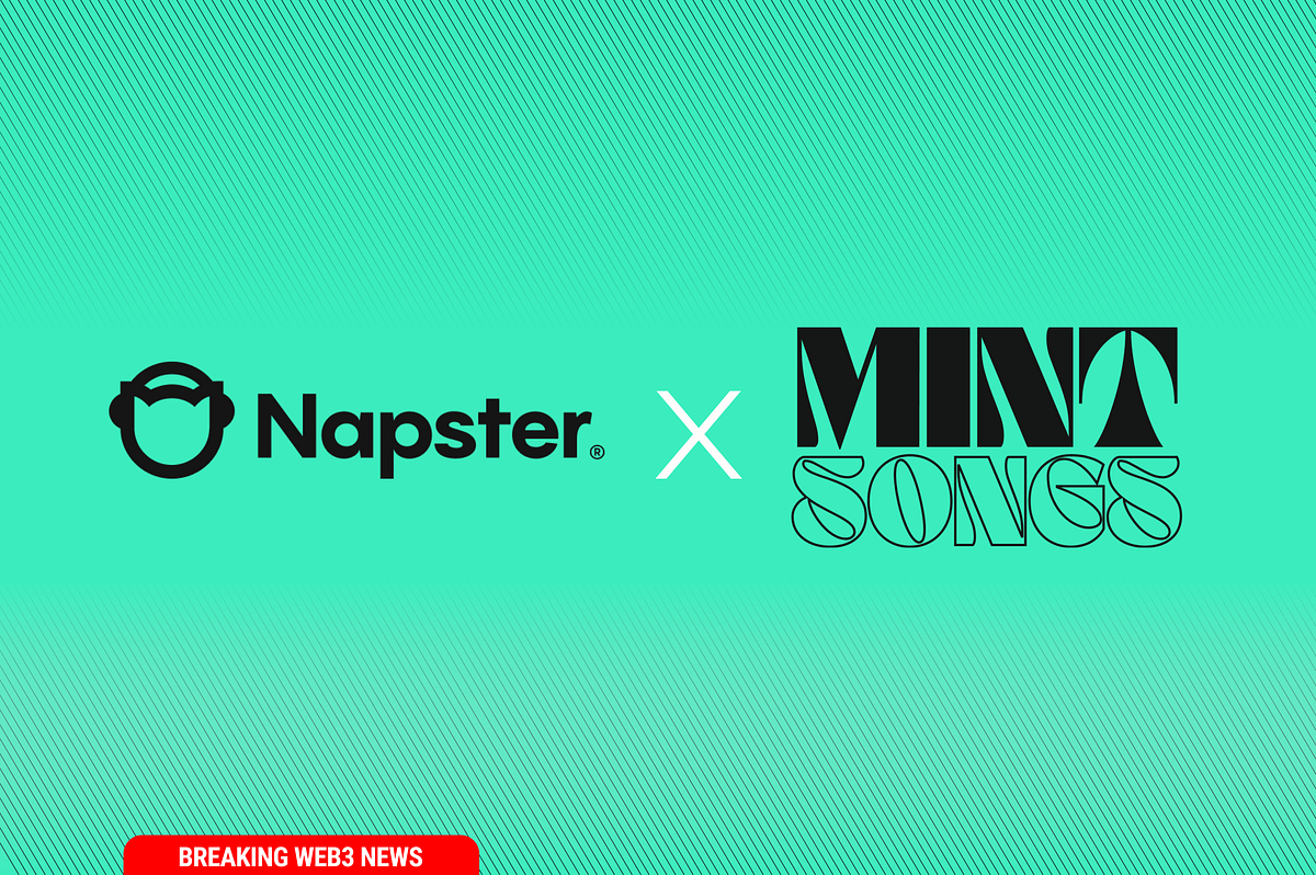 News: Napster Acquires Mint Songs to Bring Music Into Web3. Our Take ...
