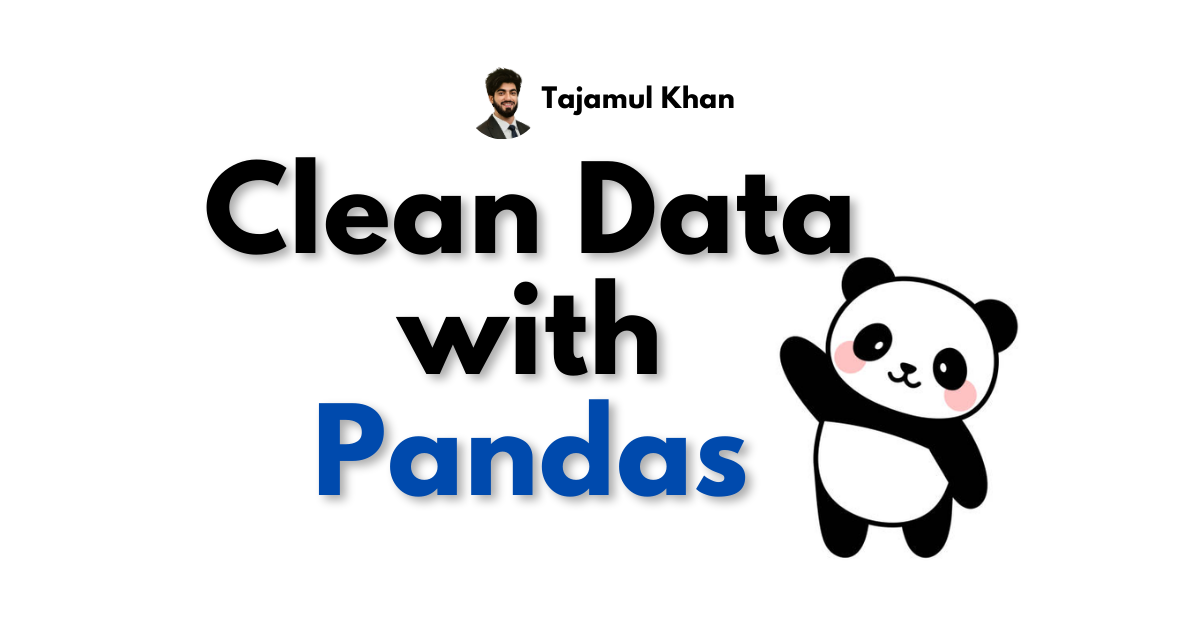Data Cleaning with Pandas. Data Cleaning with Pandas: A Practical… | by Tajamul Khan | Apr, 2025 ...
