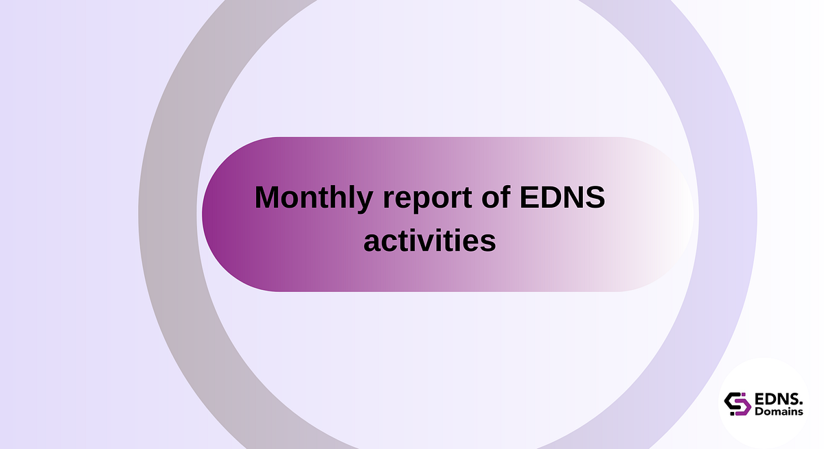 Monthly report of EDNS activities (March 2022) | by Ginolamathus | Medium