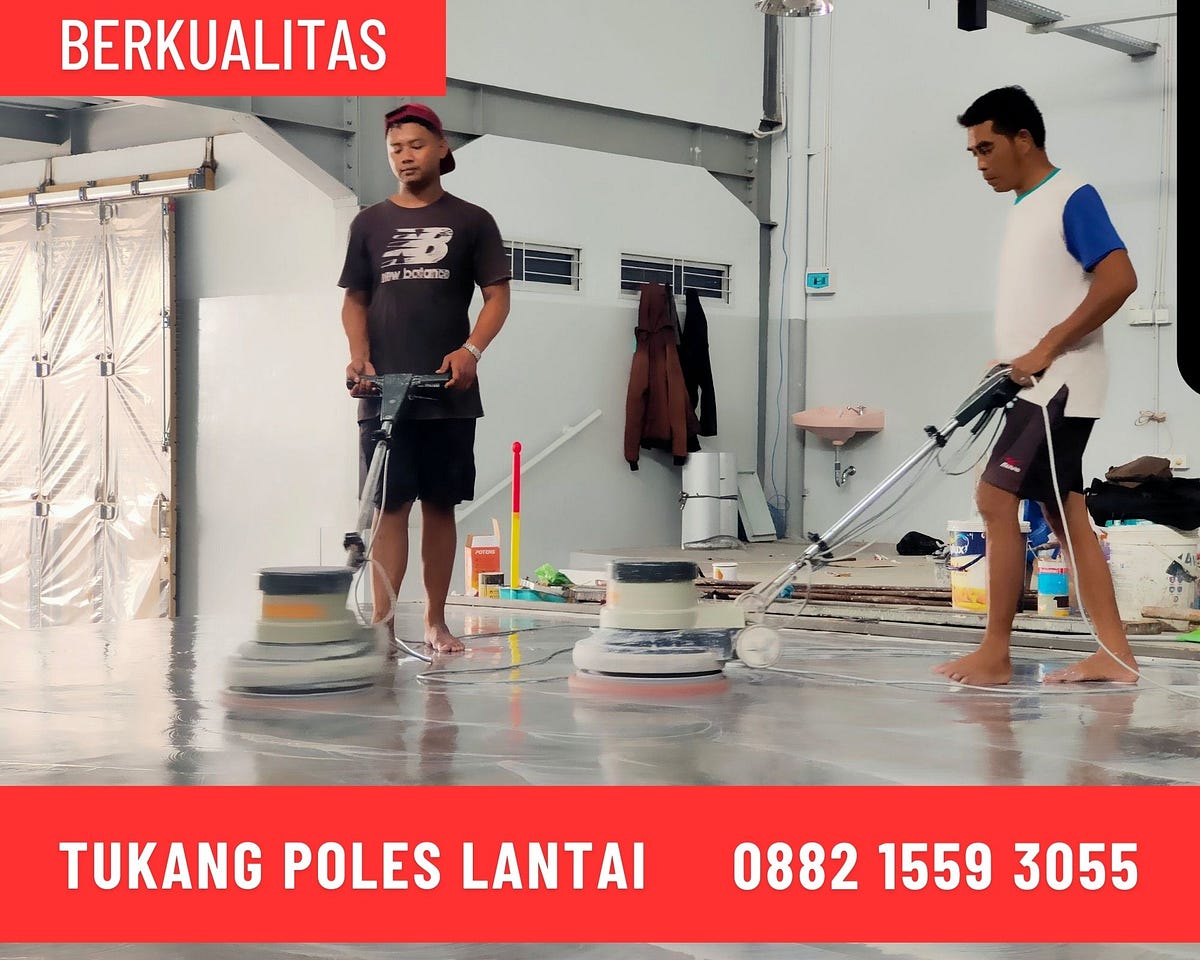 TUKANG POLES LANTAI PROFESIONAL, HP 0882 1559 3055 MARMER / TERASO TEGEL / ACIAN SEMEN Kabupaten ...