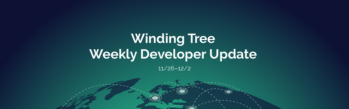 Weekly Development Update 11/26–12/2 | by Spencer | Medium