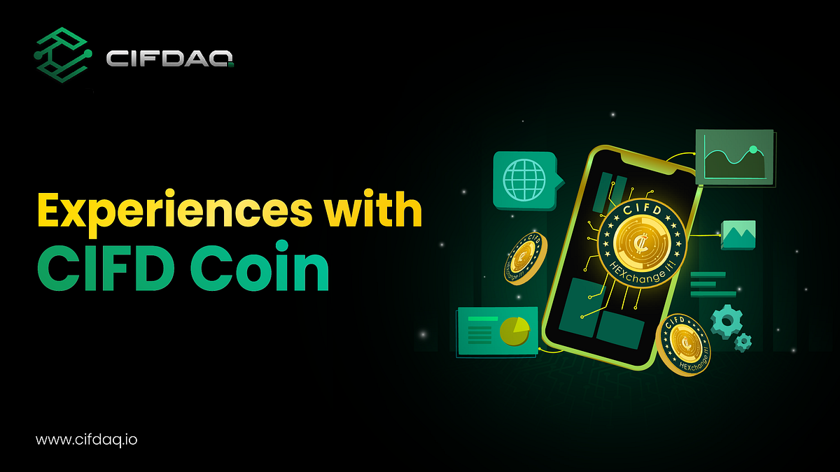 Real-World Benefits and Experiences with CIFD Crypto Coin | Medium