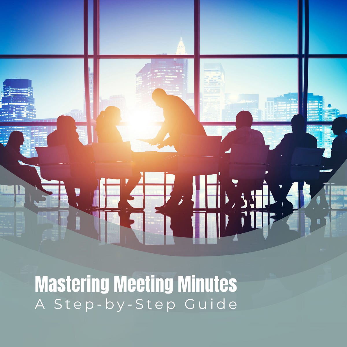 Mastering Meeting Minutes: A Step-by-Step Guide | by Management Talk ...