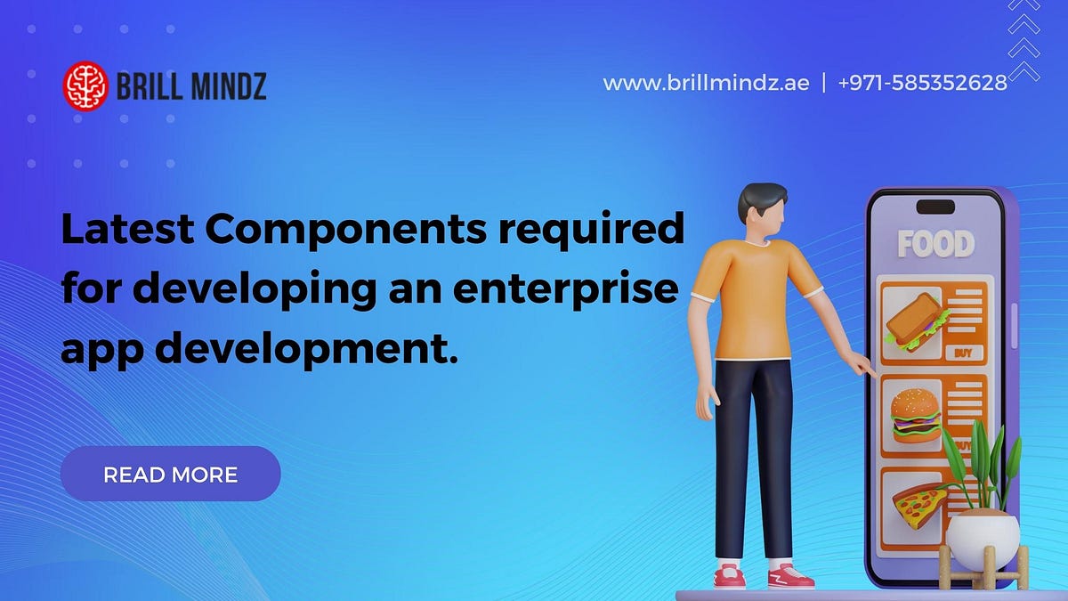 Revolutionize Your Business with Enterprise App Development: Key Components for Unleashing ...