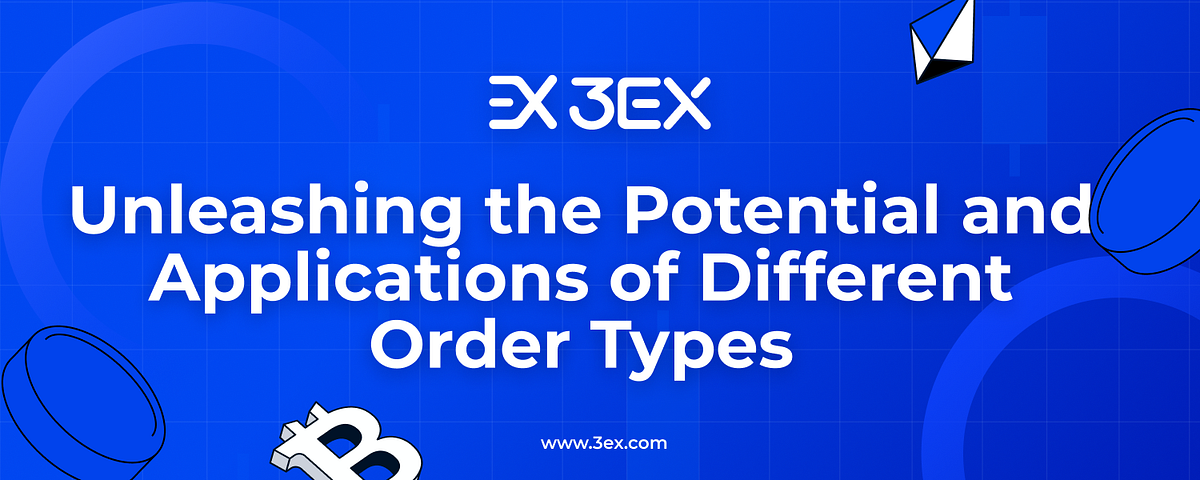 Unveiling 3EX Futures Trading: Unleashing the Potential and ...