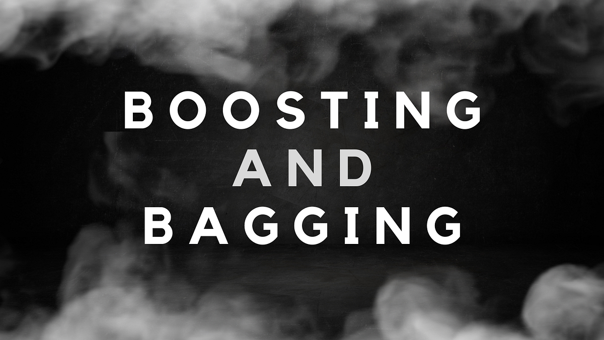 A Deep Dive into Boosting and Bagging | by Yaswanth Prabhu Arisetty ...