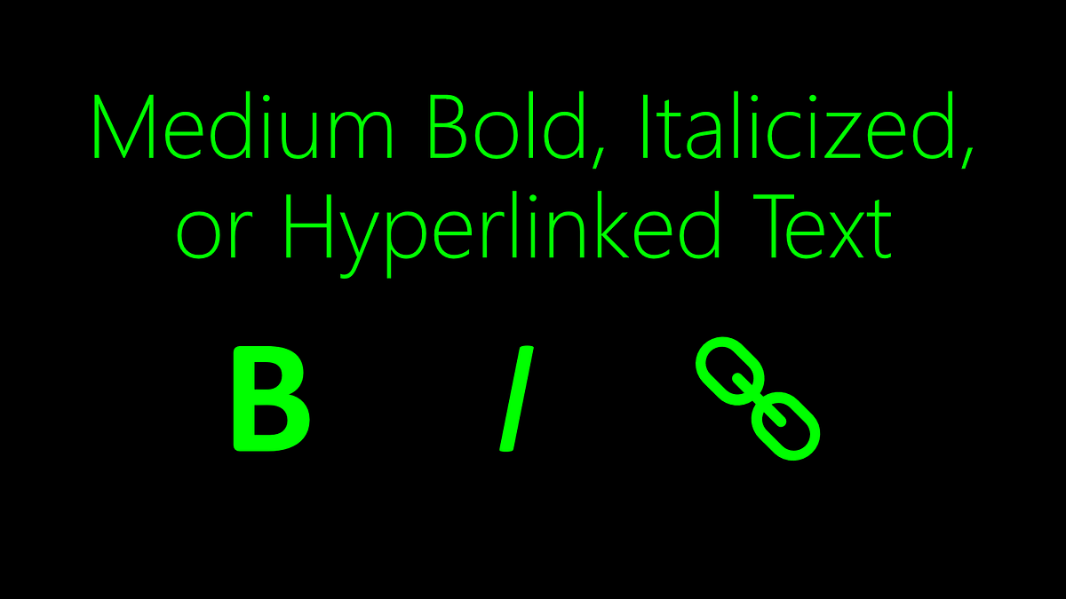 Medium Bold, Italicized, or Hyperlinked Text | by Casey Botticello ...