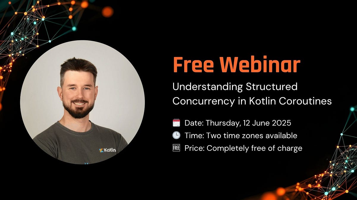 Free Webinar — Understanding structured concurrency in Kotlin Coroutines | by Halina Ciccone ...