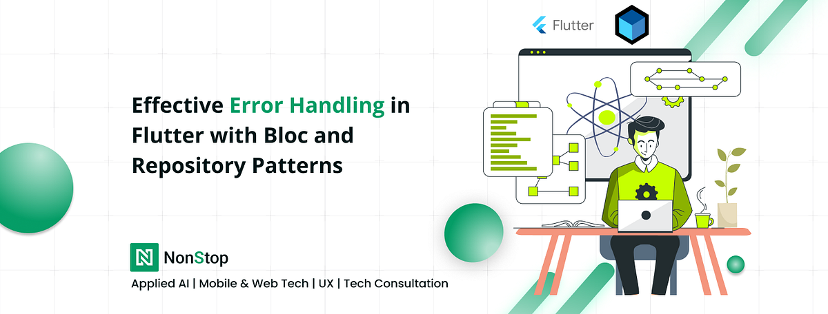Effective Error Handling in Flutter with Bloc and Repository Patterns | by Kiran Kulkarni ...