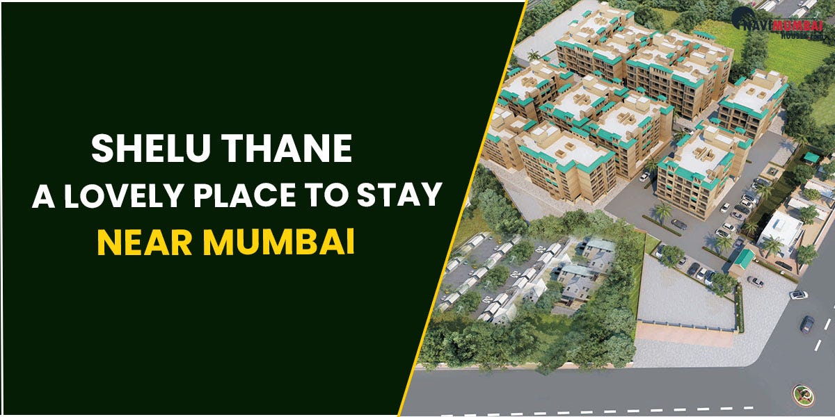 Shelu Thane: A Lovely Place To Stay Near Mumbai | by nayana ...
