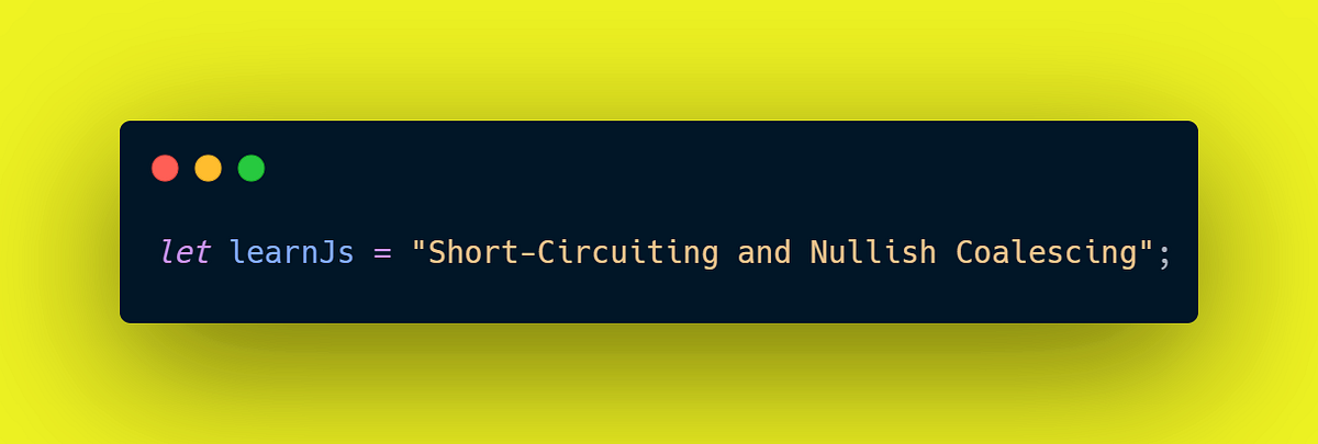 Short Circuiting & Nullish Coalescing JavaScript | Medium
