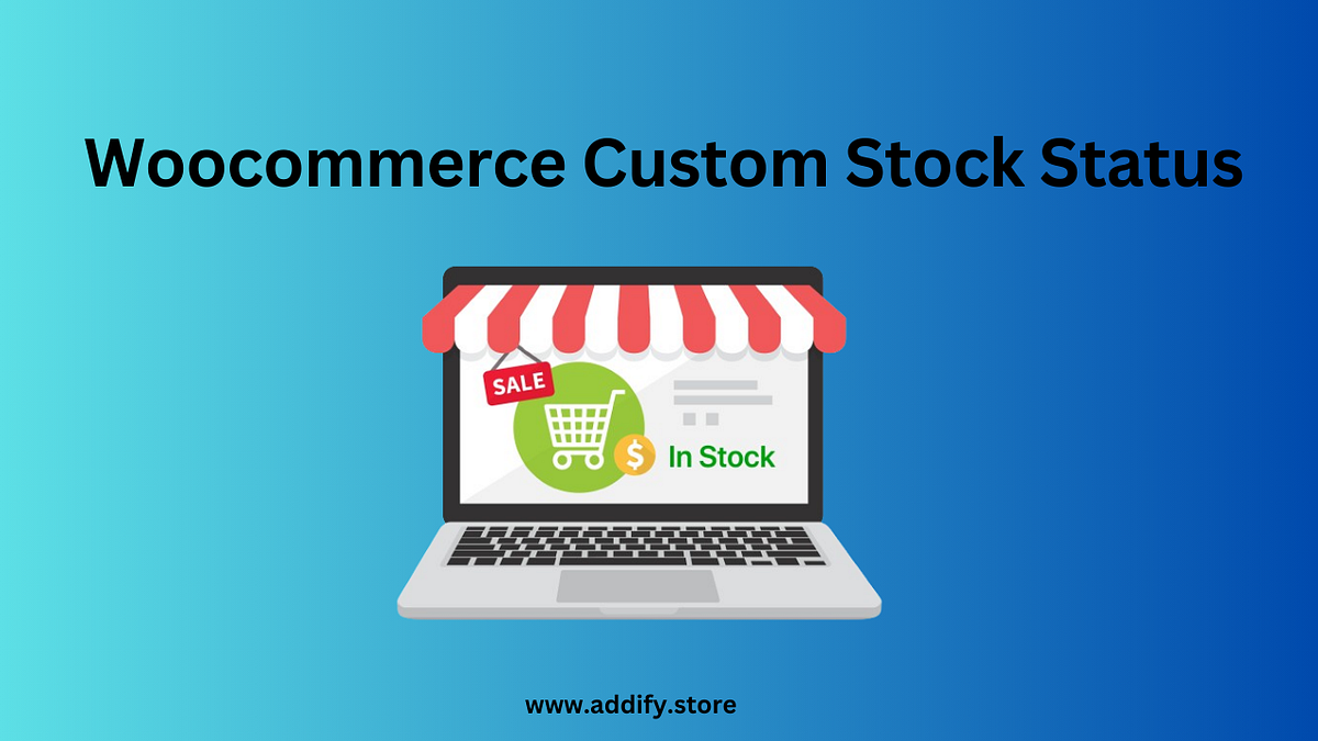 Best Custom Stock StatusWooCommerce Plugin 2024. | by Aliabdullah | Mar, 2024 | Medium