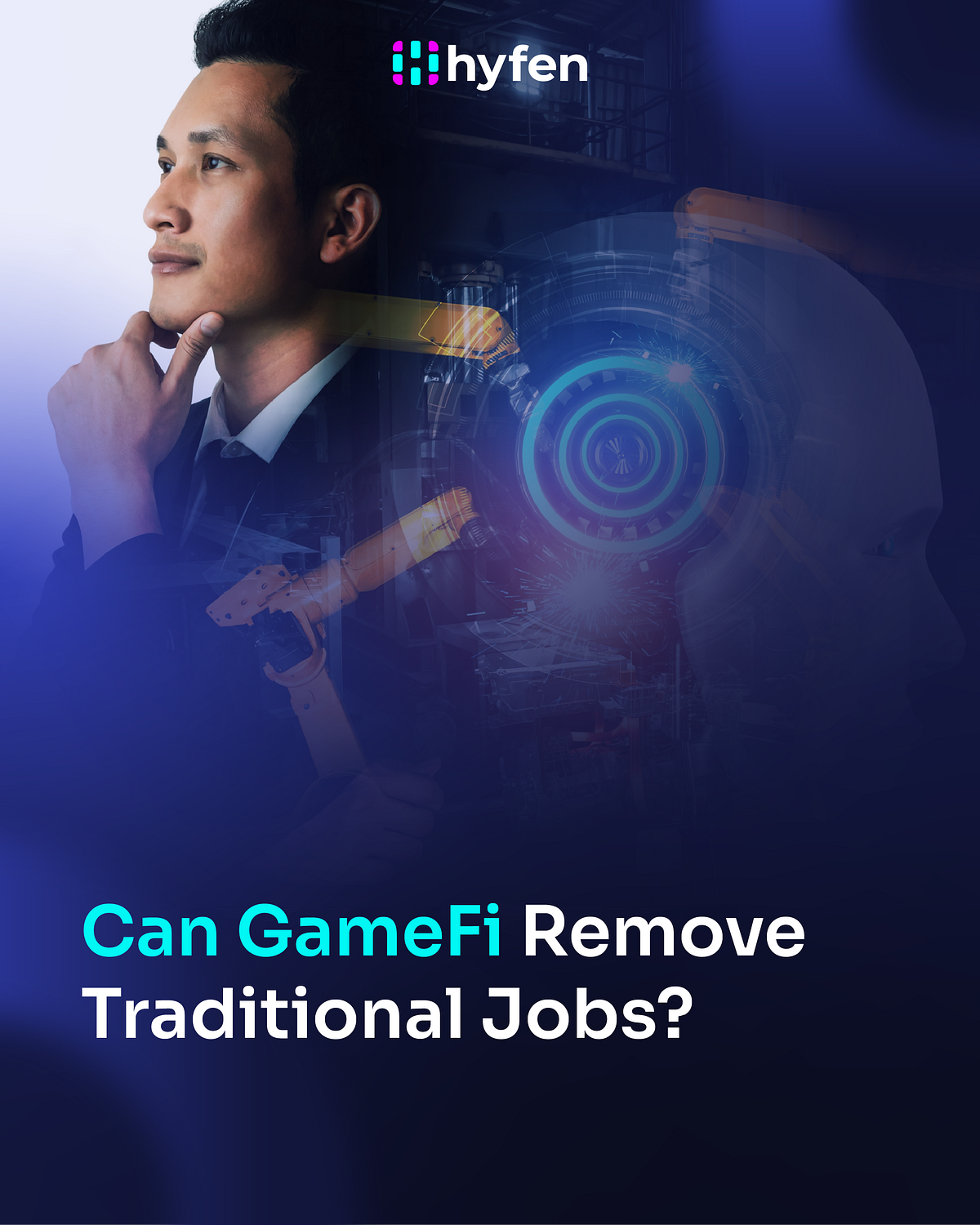 Can GameFi Remove Traditional Jobs? | by Hyfen | Medium