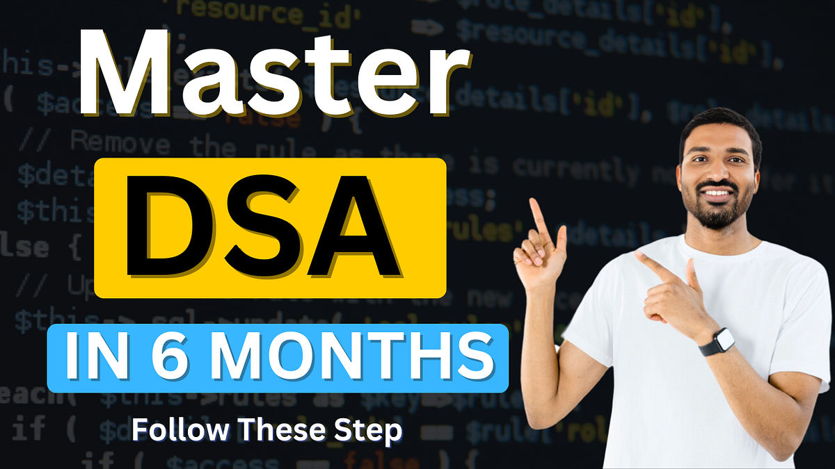 12 Steps to Master in Data Structures and Algorithms | by Anand Gaur | Medium
