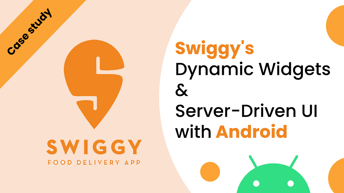 Case Study : Swiggy’s Dynamic Widgets & Server-Driven UI | by Vidit Savaliya | Medium