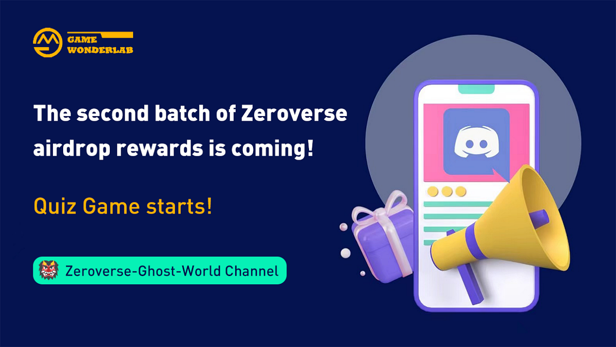 The second batch of Zeroverse airdrop rewards is coming! | by Game Wonderlab | Medium