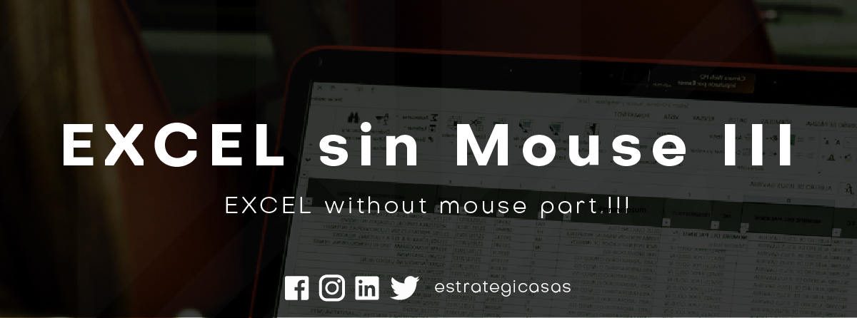 Excel sin mouse (parte III). Hoy les traemos la última parte de un ...
