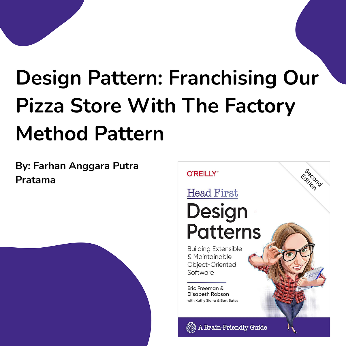 Design Pattern: Franchising Our Pizza Store With The Factory Method Pattern | by Farhan Pratama ...