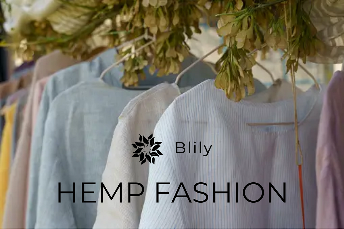 Hemp Fashion: A Sustainable Revolution Transforming the World | by ...