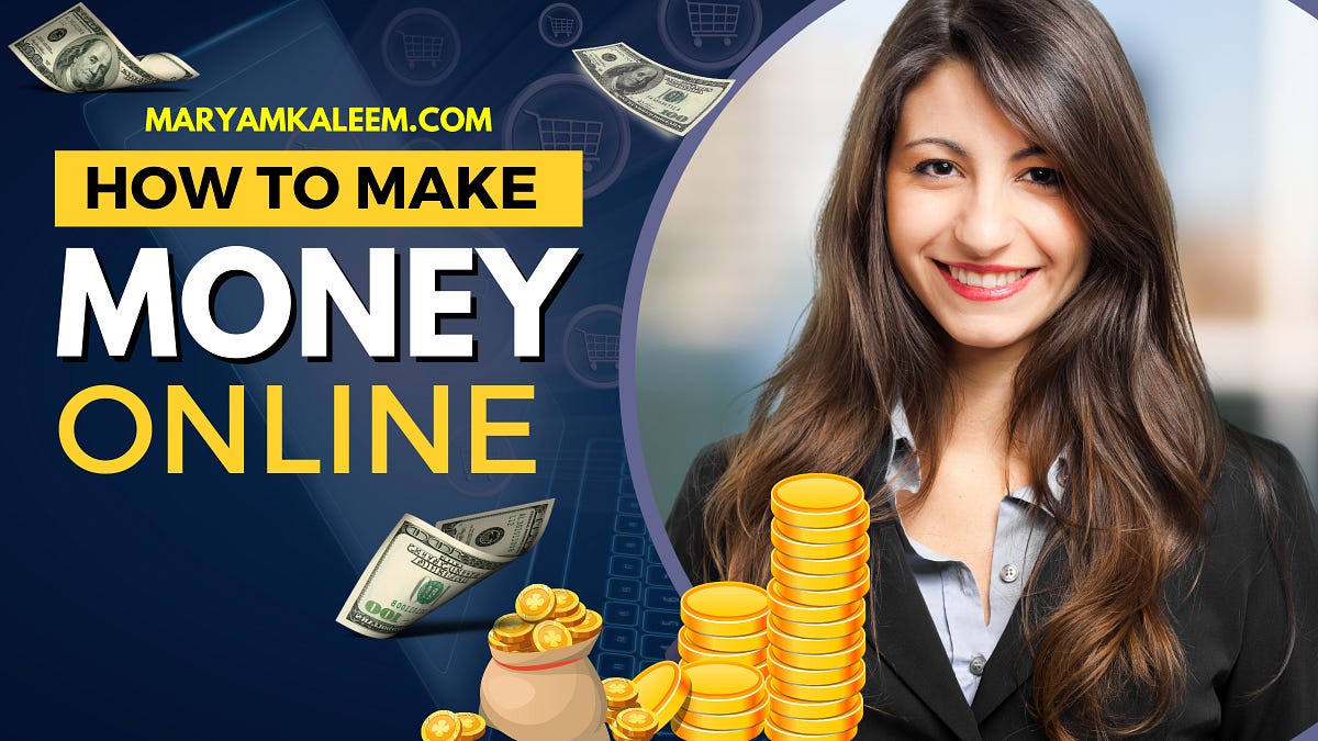 30 proven tricks to make money online 2024 | by MARYAM KALEEM | Feb ...